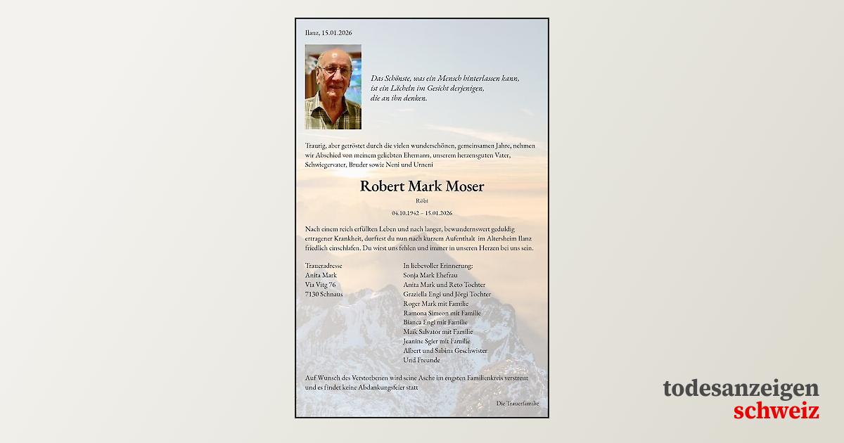 Obituary Robert Mark Moser, Schnaus – obituaries.ch